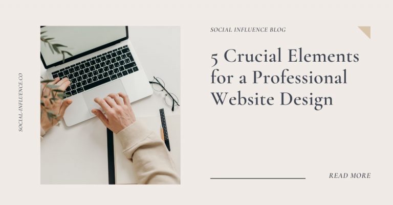 5 Crucial Elements for a Professional Website Design