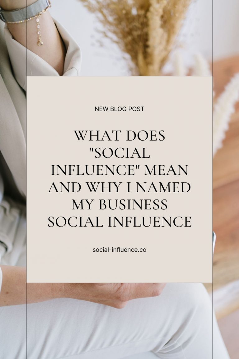 What Does "Social Influence" Mean and Why I Named My Business Social ...
